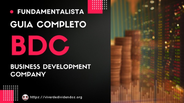 BDC guia completo para investir e lucrar - Viver de Dividendos