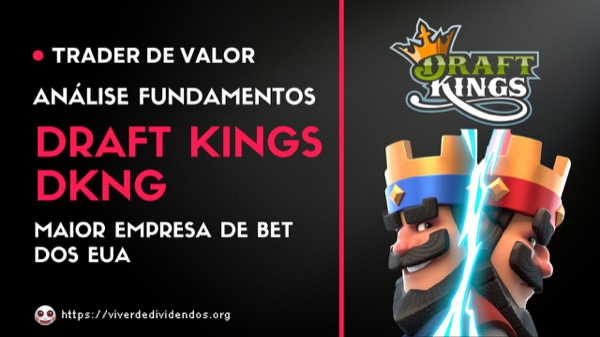 DraftKings DKNG - Trader de valor #32 - Viver de Dividendos